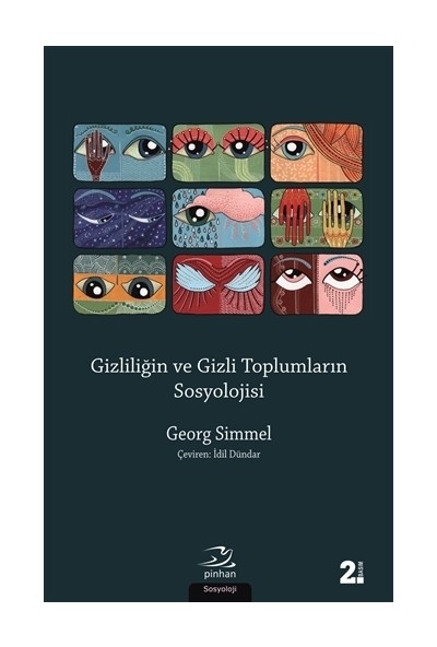 Gizliliğin Ve Gizli Toplumların Sosyolojisi-Georg Simmel Gizliliğin Ve Gizli Toplumların Sosyolojisi-Georg Simmel