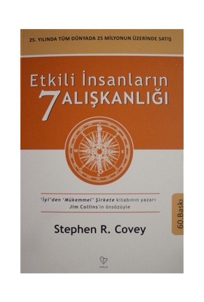 Etkili İnsanların 7 Alışkanlığı - Stephen R. Covey Etkili İnsanların 7 Alışkanlığı - Stephen R. Covey