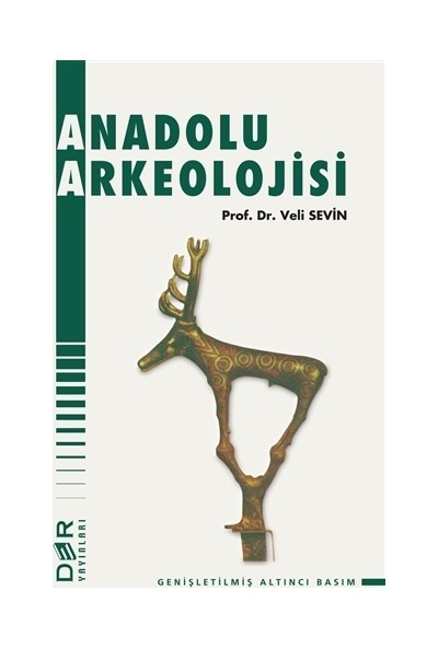 Anadolu Arkeolojisi Başlangıçtan Persler'e Kadar