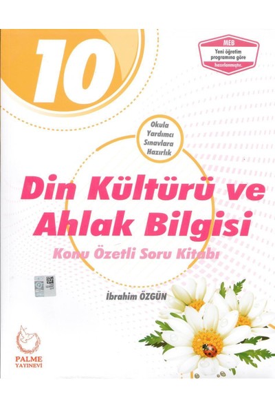 Palme Yayıncılık 10. Sınıf Din Kültürü ve Ahlak Bilgisi Konu Özetli Soru Kitabı - İbrahim Özgün Palme Yayıncılık 10. Sınıf Din Kültürü ve Ahlak Bilgisi Konu Özetli Soru Kitabı - İbrahim Özgün