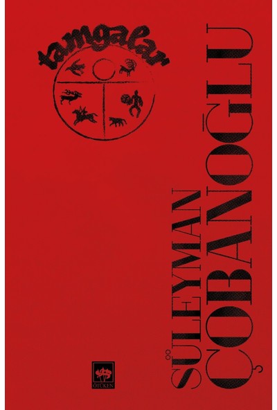 Tamgalar - Süleyman Çobanoğlu Tamgalar - Süleyman Çobanoğlu