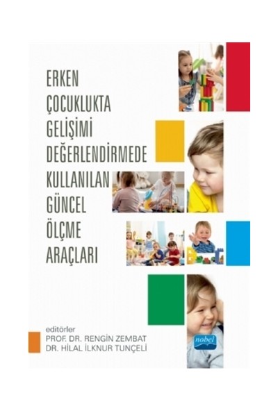 Erken Çocuklukta Gelişimi Değerlendirmede Kullanılan Güncel Ölçme Araçları