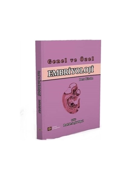 Genel ve Özel Embriyoloji Genel ve Özel Embriyoloji