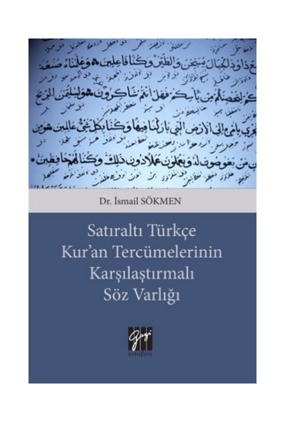 Satıraltı Türkçe Kur'an Tercümelerinin Karşılaştırmalı Söz Varlığı