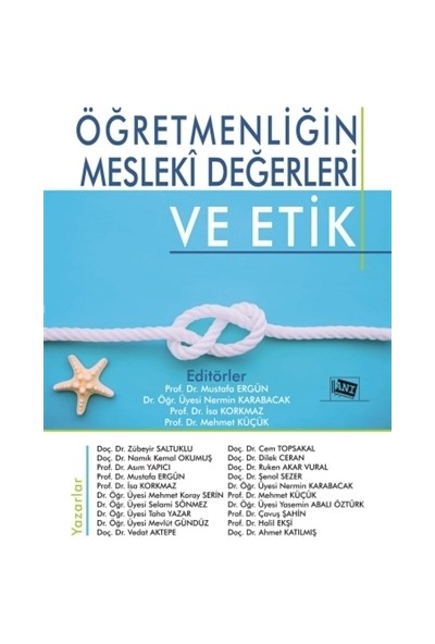 Öğretmenliğin Mesleki Değerleri ve Etik Öğretmenliğin Mesleki Değerleri ve Etik