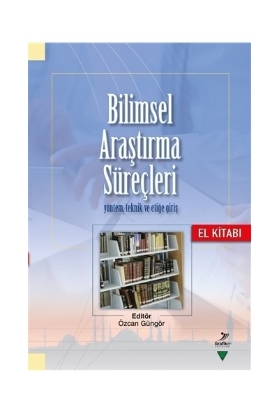 Bilimsel Araştırma Süreçleri Bilimsel Araştırma Süreçleri