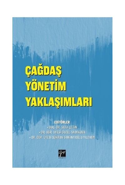 Çağdaş Yönetim Yaklaşımları