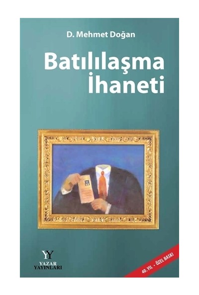 Batılılaşma İhaneti (Ciltli)