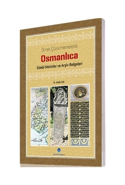 Osmanlıca Edebi Metinler ve Arşiv Belgeleri Osmanlıca Edebi Metinler ve Arşiv Belgeleri