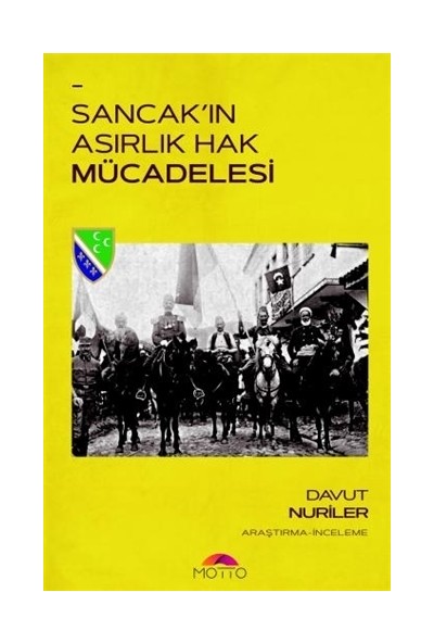Sancak'ın Asırlık Hak Mücadelesi Sancak'ın Asırlık Hak Mücadelesi