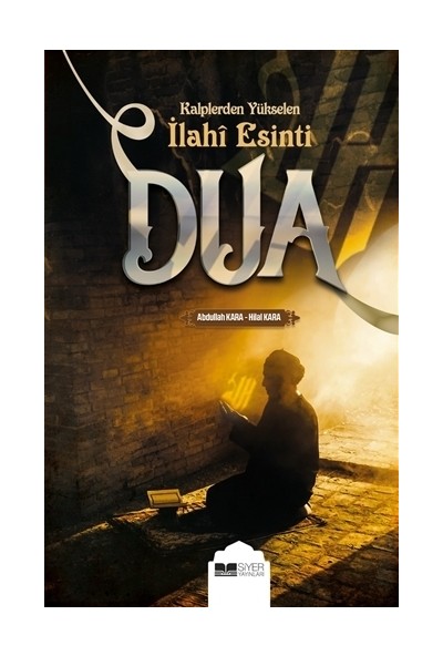 Kalplerden Yükselen İlahi Esinti - Dua