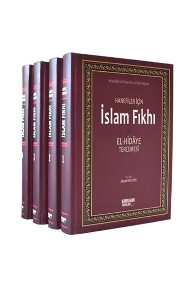 Hanefiler İçin İslam Fıkhı / El-Hidaye Tercemesi (4 Cilt Takım, 2. Hamur)