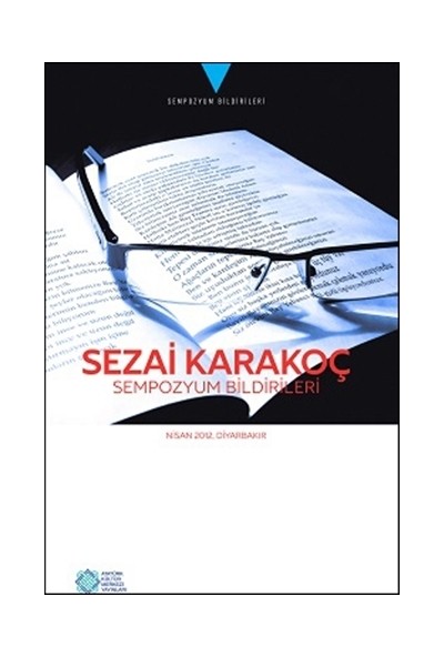 Sezai Karakoç Sempozyum Bildirileri Sezai Karakoç Sempozyum Bildirileri