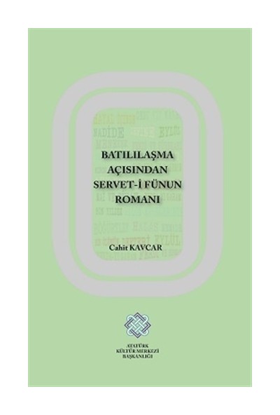 Batılılaşma Açısından Servet-i Fünun Romanı