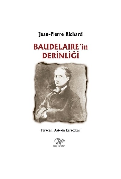Baudelaire'in Derinliği Baudelaire'in Derinliği
