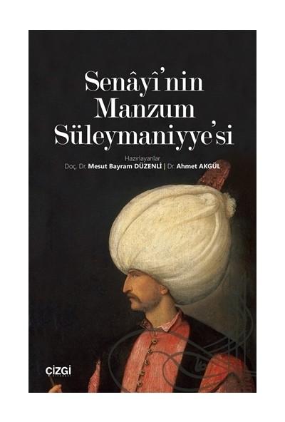 Senayi'nin Manzum Süleymaniyye'si Senayi'nin Manzum Süleymaniyye'si