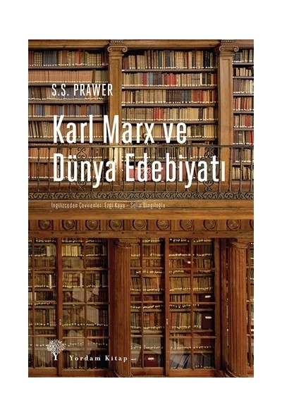Karl Marx ve Dünya Edebiyatı Karl Marx ve Dünya Edebiyatı