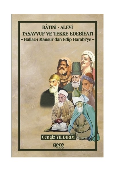 Batıni-Alevi Tasavvuf ve Tekke Edebiyatı Batıni-Alevi Tasavvuf ve Tekke Edebiyatı