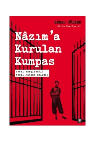 Nazım'a Kurulan Kumpas Nazım'a Kurulan Kumpas