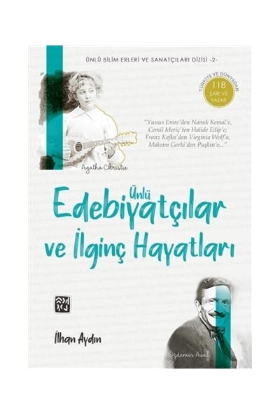 Ünlü Edebiyatçılar ve İlginç Hayatları Ünlü Edebiyatçılar ve İlginç Hayatları