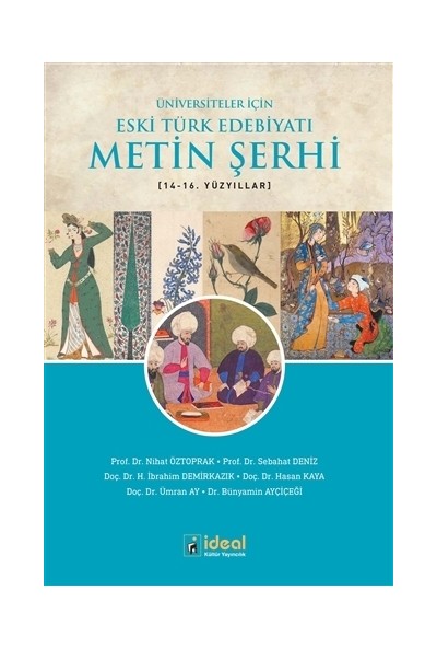 Üniversiteler İçin Eski Türk Edebiyatı Metin Şerhi 14-16. Yüzyıllar