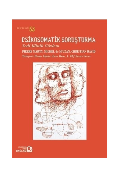 Psikosomatik Soruşturma - Yedi Klinik Gözlem Psikosomatik Soruşturma - Yedi Klinik Gözlem