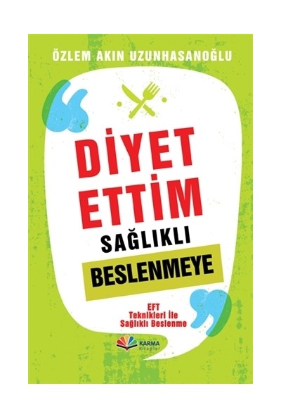 Diyet Ettim Sağlıklı Beslenmeye Diyet Ettim Sağlıklı Beslenmeye