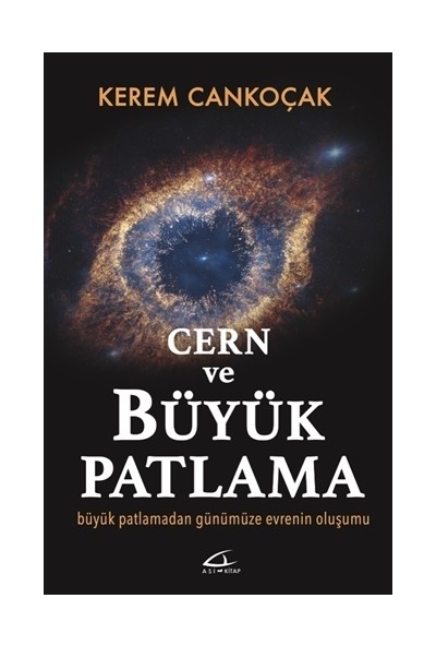 Cern ve Büyük Patlama Cern ve Büyük Patlama