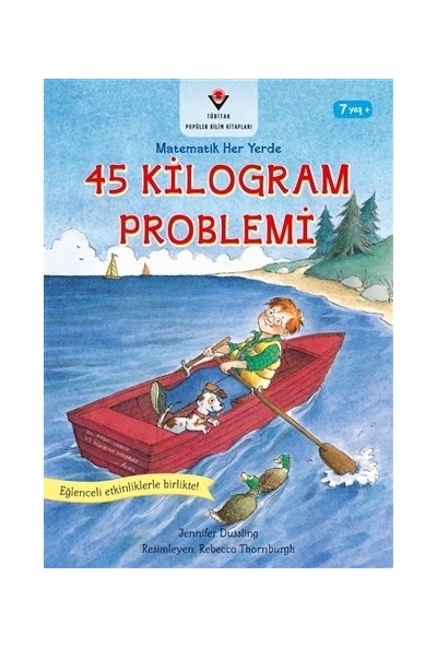 45 Kilogram Problemi - Matematik Her Yerde 45 Kilogram Problemi - Matematik Her Yerde