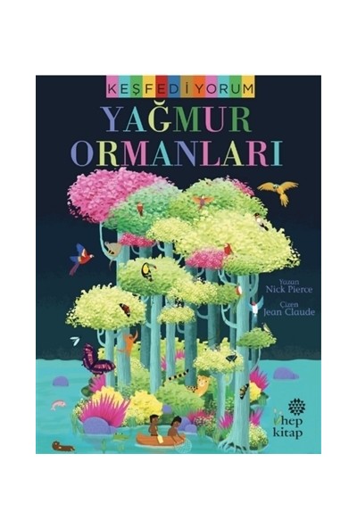 Keşfediyorum - Yağmur Ormanları