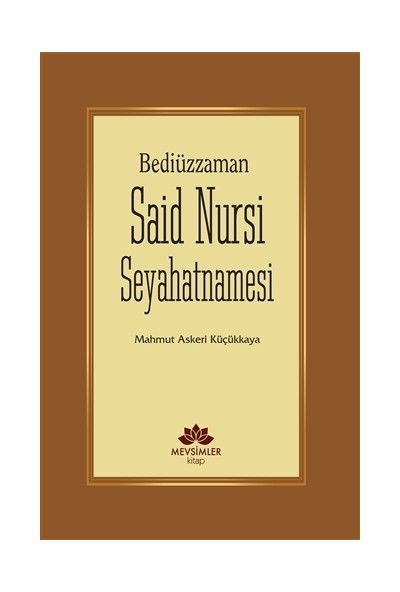 Bediüzzaman Said Nursi Seyahatnamesi