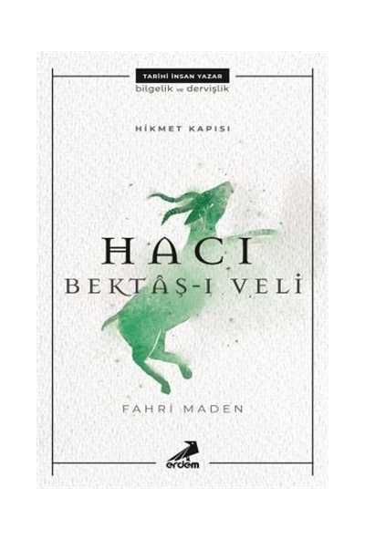 Hacı Bektaş-ı Veli - Hikmet Kapısı Hacı Bektaş-ı Veli - Hikmet Kapısı