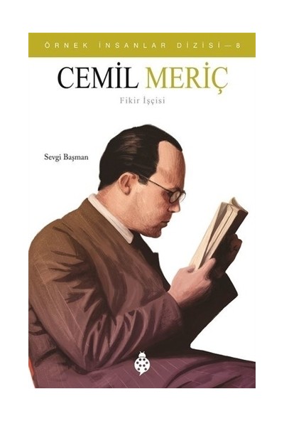 Cemil Meriç - Örnek İnsanlar Dizisi 8