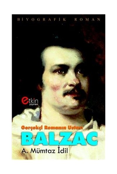 Gerçekçi Romanın Ustası - Balzac Gerçekçi Romanın Ustası - Balzac
