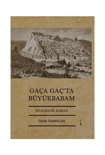 Gaça Gaç’ta Büyükbabam