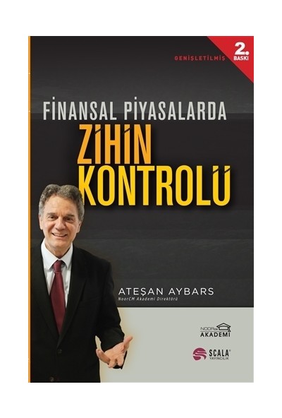Finansal Piyasalarda Zihin Kontrolü Finansal Piyasalarda Zihin Kontrolü