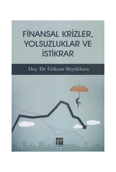 Finansal Krizler Yolsuzluklar ve İstikrar Finansal Krizler Yolsuzluklar ve İstikrar