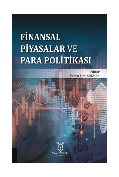 Finansal Piyasalar ve Para Politikası Finansal Piyasalar ve Para Politikası
