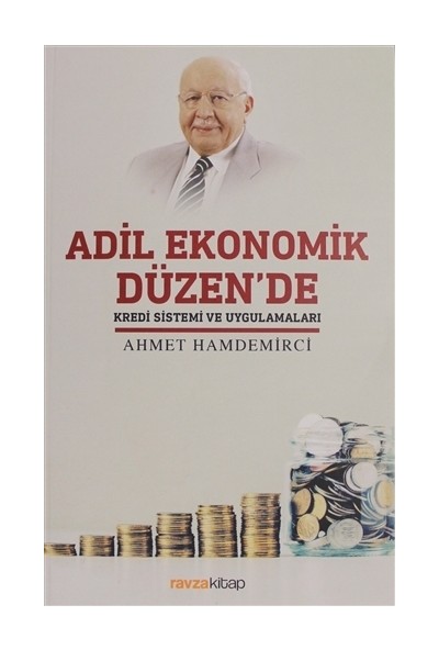 Adil Ekonomik Düzen'de Kredi Sistemi ve Uygulamaları