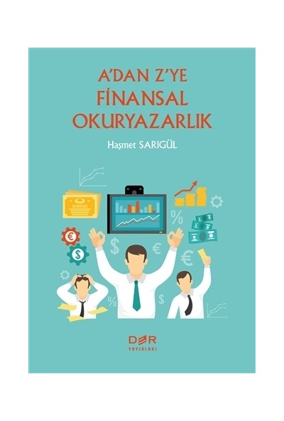 A'dan Z'ye Finansal Okuryazarlık A'dan Z'ye Finansal Okuryazarlık