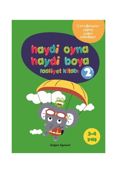 Haydi Oyna Haydi Boya Faaliyet Kitabı 2 (3-4 Yaş) Haydi Oyna Haydi Boya Faaliyet Kitabı 2 (3-4 Yaş)