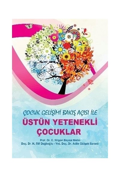 Çocuk Gelişimi Bakış Açısı ile Üstün Yetenekli Çocuklar