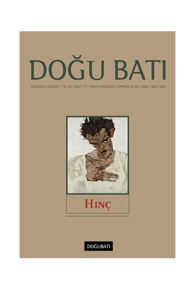 Doğu Batı Düşünce Dergisi Yıl:19 Sayı: 77 Hınç Doğu Batı Düşünce Dergisi Yıl:19 Sayı: 77 Hınç