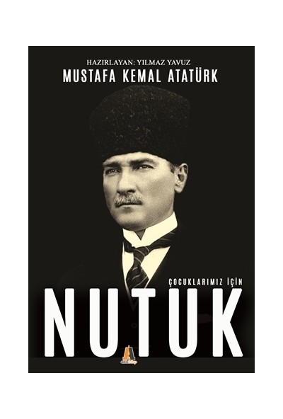 Çocuklarımız için Nutuk Çocuklarımız için Nutuk