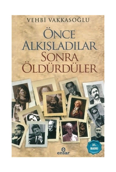 Önce Alkışladılar Sonra Öldürdüler