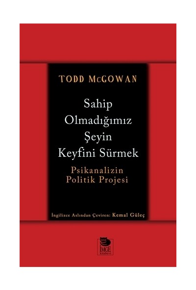 Sahip Olmadığımız Şeyin Keyfini Sürmek