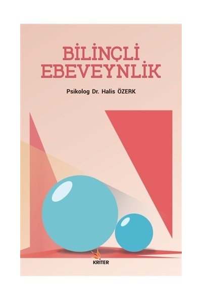 Bilinçli Ebeveynlik Bilinçli Ebeveynlik