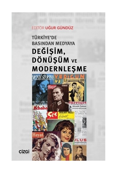 Türkiye'de Basından Medyaya Değişim Dönüşüm ve Modernleşme