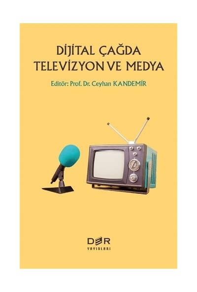 Dijital Çağda Televizyon ve Medya