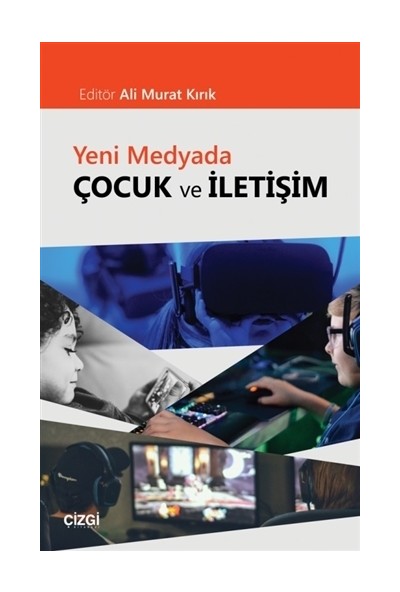 Yeni Medyada Çocuk ve İletişim